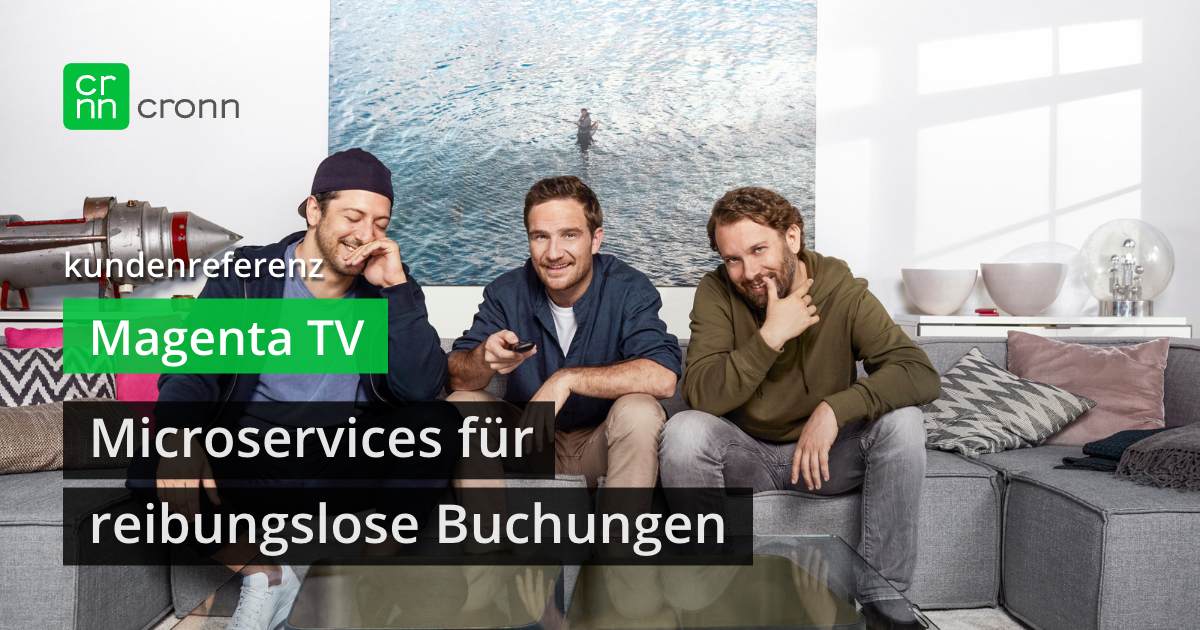 cronn GmbH – Success-story mit MagentaTV